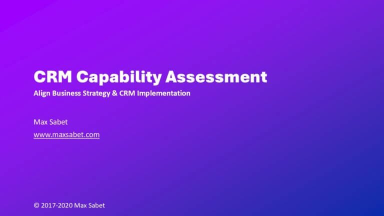CRM Capability Assessment: Align Strategy & Execution – Max Sabet